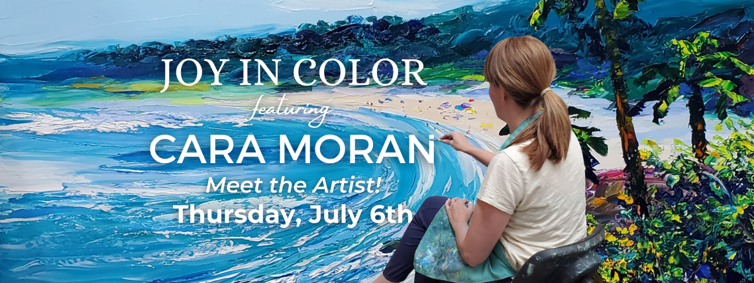 Joy in Color with Cara Moran in Laguna Beach – The Signature Gallery